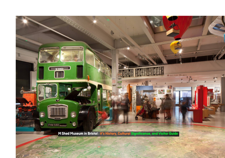 Bristol M Shed Museum: Its History, Exhibits, Cultural Significance ...